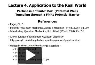 Lecture 4. Application to the Real World Particle in a presentation | free to view