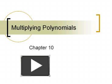 Multiplying Polynomials presentation | free to view