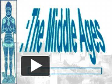 :The Middle Ages presentation | free to view