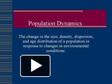 Population Dynamics presentation | free to view