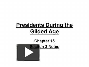 Presidents During the Gilded Age presentation | free to download
