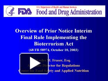 PPT – Overview of Prior Notice Interim Final Rule Implementing the Bioterrorism Act PowerPoint ...