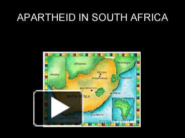 APARTHEID IN SOUTH AFRICA presentation | free to view