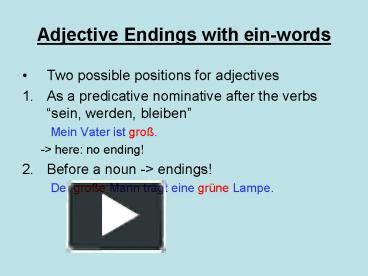 PPT – Adjective Endings with ein-words PowerPoint presentation | free ...