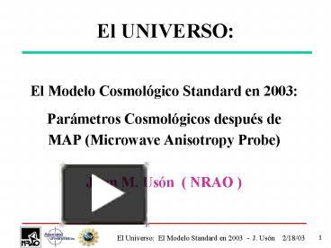 PPT – El UNIVERSO: PowerPoint presentation | free to view - id: 77038-ZDc1Z