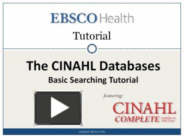 PPT – The CINAHL Databases PowerPoint presentation | free to download - id: 7705f7-NGI3Y