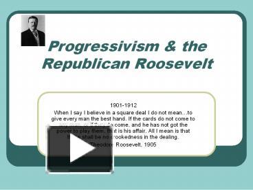 PPT – Progressivism PowerPoint presentation | free to view - id: 77267f ...
