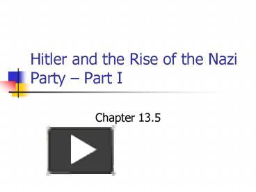 PPT – Hitler and the Rise of the Nazi Party PowerPoint presentation ...