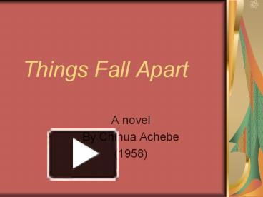Things Fall Apart presentation | free to download