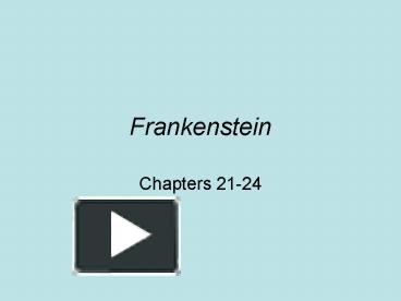 PPT – Frankenstein PowerPoint presentation | free to view - id: 77380-ZDc1Z