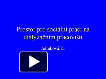 PPT – Prostor pro soci PowerPoint presentation | free to download - id: 776b26-YzcyZ