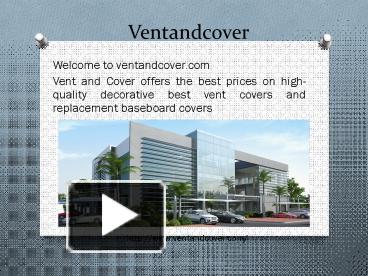 PPT – Best Vent and Cover (2) PowerPoint presentation | free to download - id: 777ab6-ZGM0M