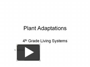 Plant Adaptations presentation | free to view