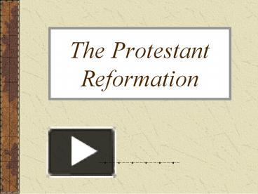PPT – The Protestant Reformation PowerPoint presentation | free to view ...