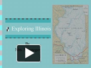 PPT – Exploring Illinois PowerPoint presentation | free to view - id ...