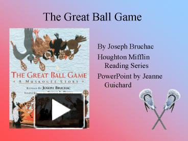 The Great Ball Game presentation | free to view