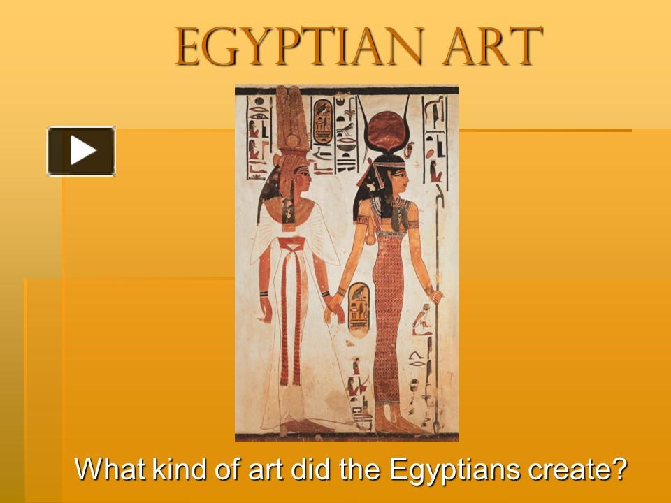Egyptian Art presentation | free to view