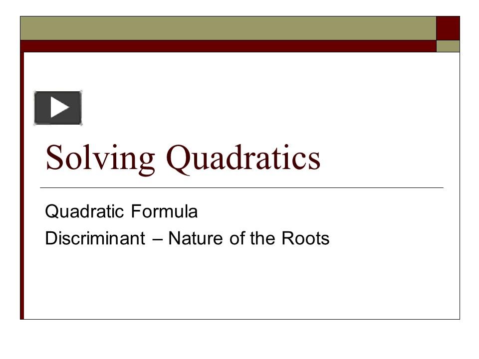 PPT – Solving Quadratics PowerPoint presentation | free to download ...