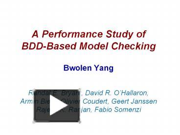 A Performance Study of BDD-Based Model Checking presentation | free to ...
