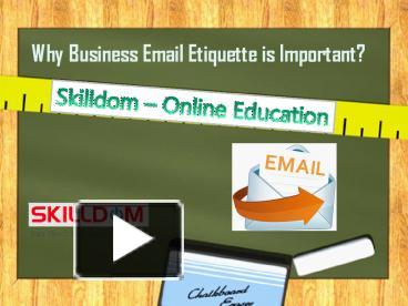 Why Business Email Etiquette is Important? presentation | free to download