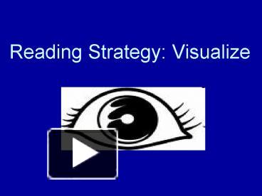 Reading Strategy: Visualize presentation | free to view