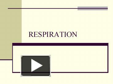 RESPIRATION presentation | free to view