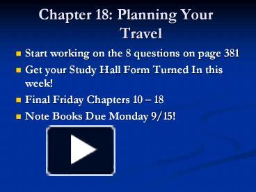 PPT – Chapter 18: Planning Your Travel PowerPoint presentation | free ...