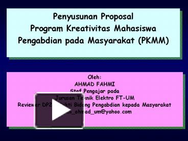 PPT – Penyusunan Proposal PKMM PowerPoint presentation | free to download - id: 784f0f-ZDA3Y