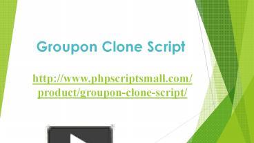 Groupon Clone Script presentation | free to download