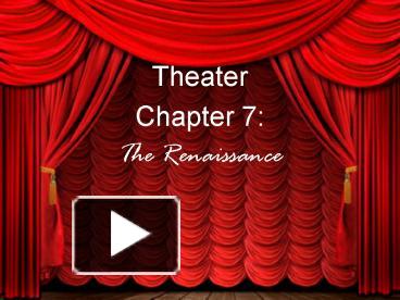 PPT – Theater PowerPoint presentation | free to download - id: 785bff-NGE2Y