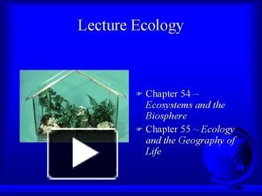 Lecture Ecology presentation | free to view