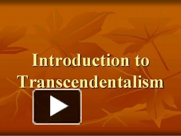 Introduction to Transcendentalism presentation | free to view