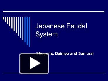 PPT – Japanese Feudal System PowerPoint presentation | free to view ...