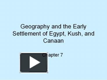 Geography and the Early Settlement of Egypt, Kush, and Canaan ...