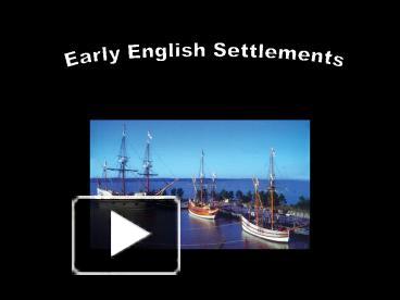 Early English Settlements presentation | free to view