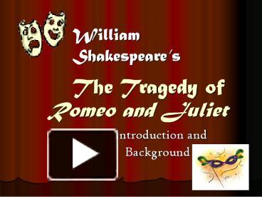 Romeo and Juliet presentation | free to view