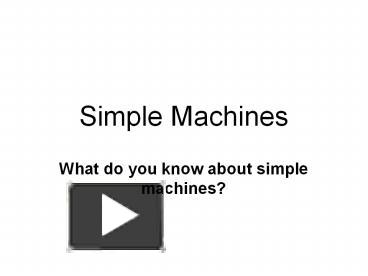 PPT – Simple Machines PowerPoint presentation | free to download - id ...