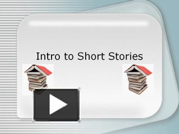 Intro to Short Stories presentation | free to view