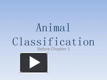 PPT – Animal Classification PowerPoint presentation | free to view - id ...