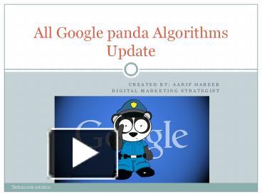 PPT – All Google panda Algorithms Update PowerPoint presentation | free to download - id: 78cb72 ...