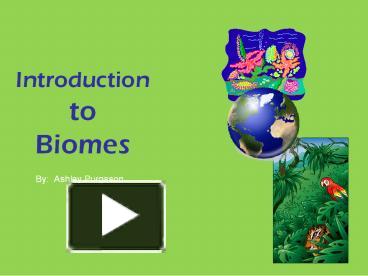PPT – Introduction to Biomes PowerPoint presentation | free to view ...