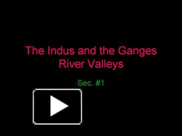 The Indus and the Ganges River Valleys presentation | free to download