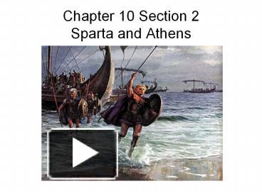 Chapter 10 Section 2 Sparta and Athens presentation | free to view