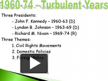 1960-74 - Turbulent Years presentation | free to view