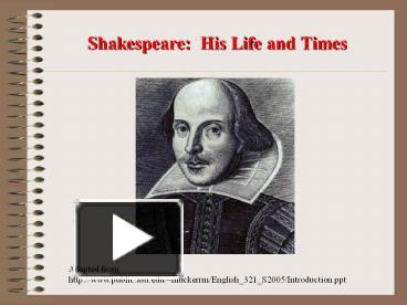 Shakespeare: His Life and Times presentation | free to view