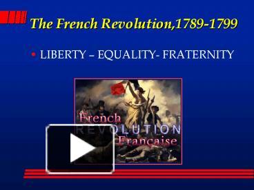 The French Revolution,1789-1799 presentation | free to download