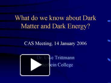 PPT – What do we know about Dark Matter and Dark Energy PowerPoint ...