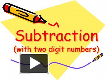 Subtraction (with two digit numbers) presentation | free to view