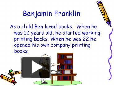 Benjamin Franklin presentation | free to view