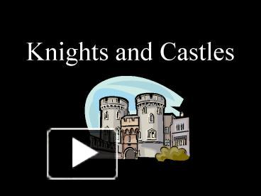 Knights and Castles presentation | free to view